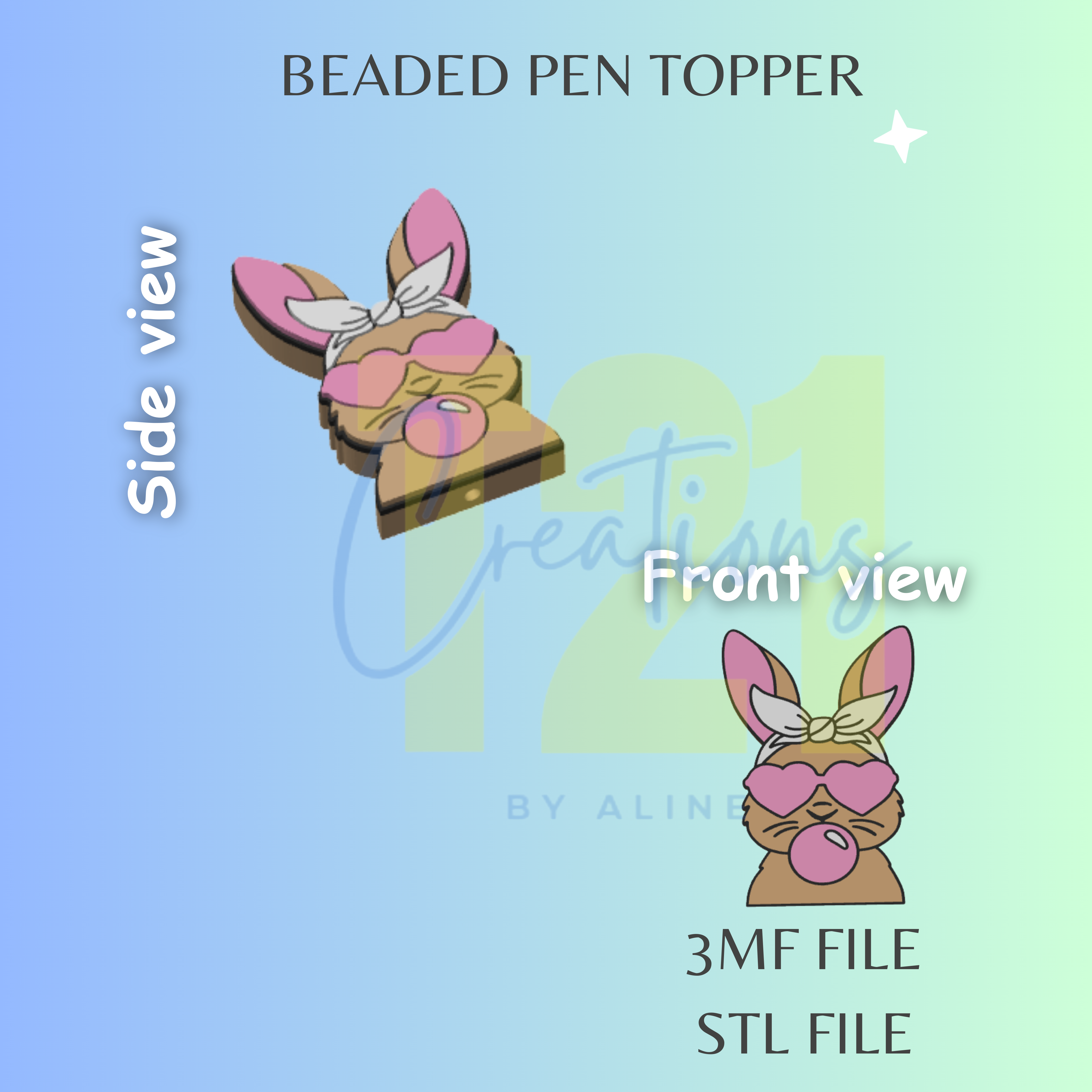 COOL BUNNY PEN TOPPER STL FILE – T21 CREATIONS BY ALINE