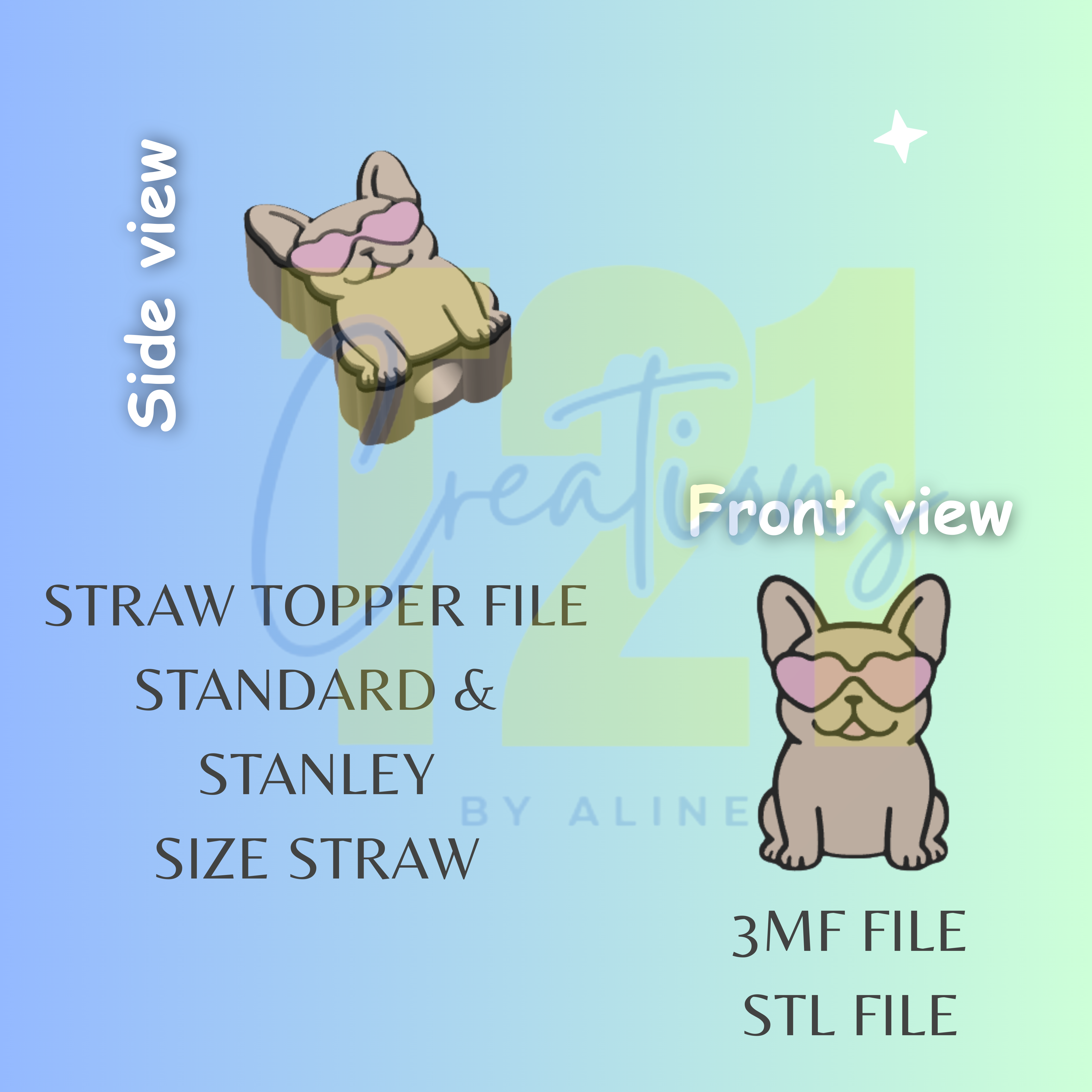 FRENCHIE STRAW TOPPER STL FILE – T21 CREATIONS BY ALINE