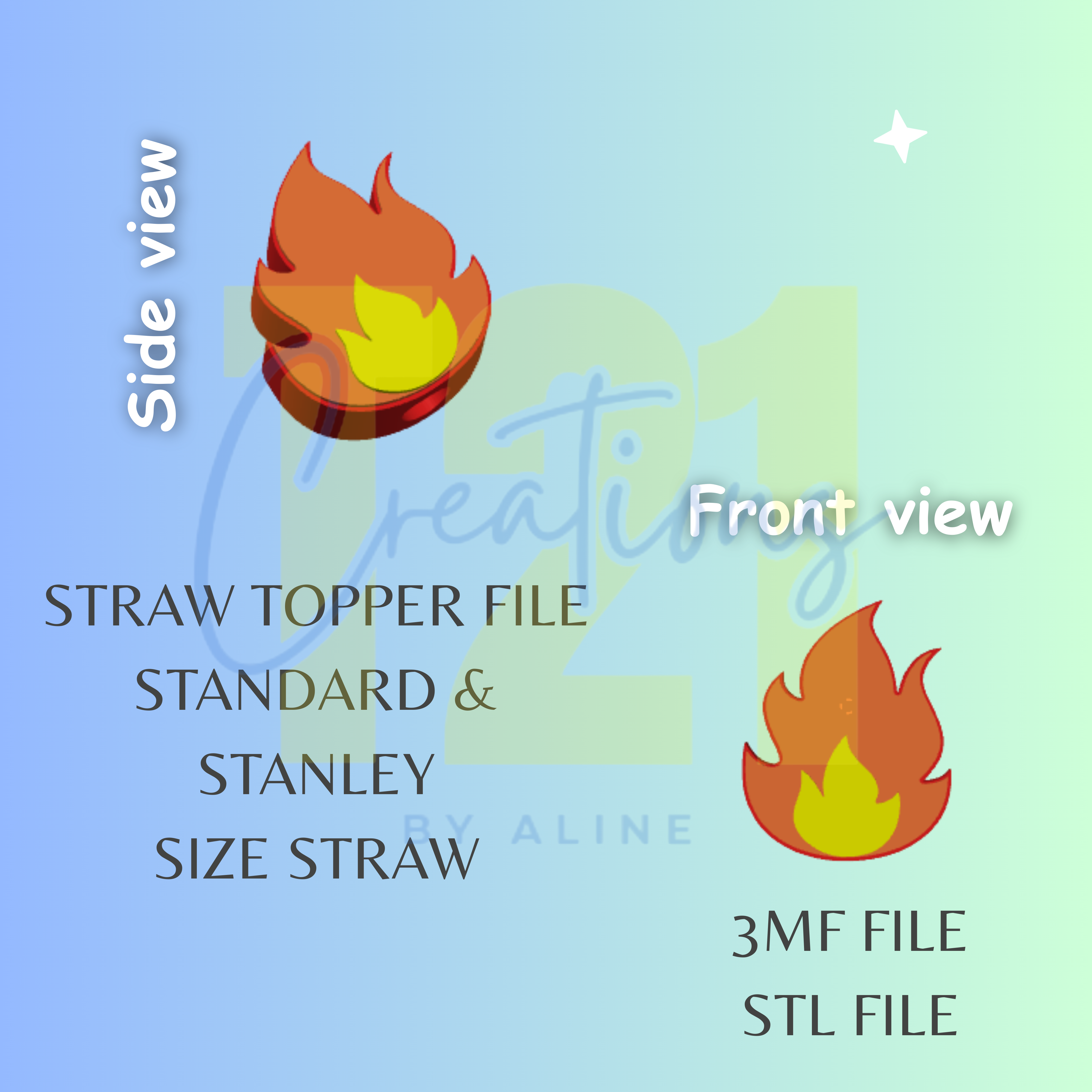 FLAME STRAW TOPPER STL FILE – T21 CREATIONS BY ALINE